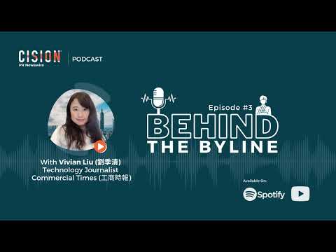 Behind The Byline Podcast Episode 3: With Vivian Liu, Technology Journalist, Commercial Times