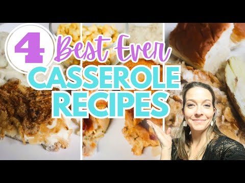 4 BEST EVER CASSEROLES You Will Make AGAIN & AGAIN/Quick & Easy COZY FALL CASSEROLES