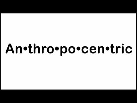 Anthropocentric Word Pronunciation