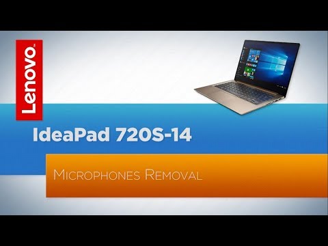 Lenovo ideapad 720s Microphones REMOVAL - REPLACEMENT