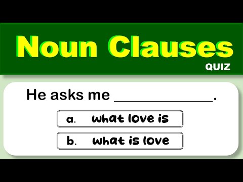 Simple Noun Clauses Quiz / Functions and Types / 15 Questions
