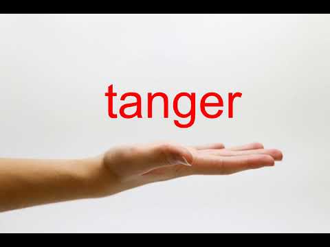 How to Pronounce tanger - American English
