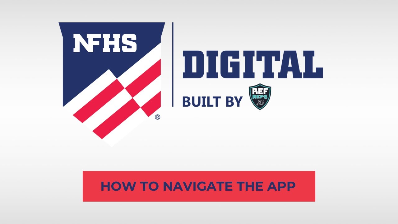 NFHS Digital- How to Navigate the App