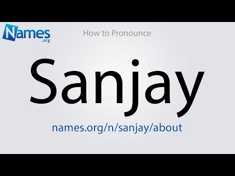 How to Pronounce Sanjay