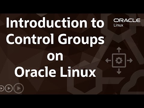 Introduction to Control Groups on Oracle Linux