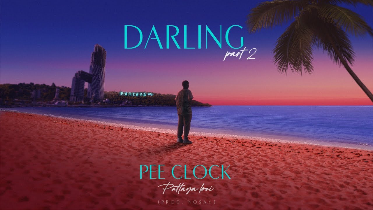 Lyrics & Translations of Darling Pt2 by Pee Clock | Popnable