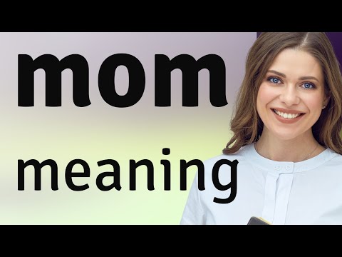 Mom | MOM meaning
