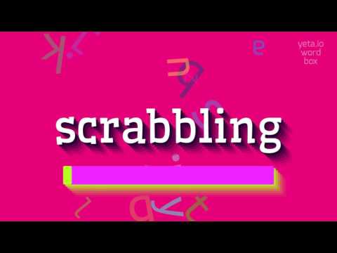 How to say "scrabbling"! (High Quality Voices)