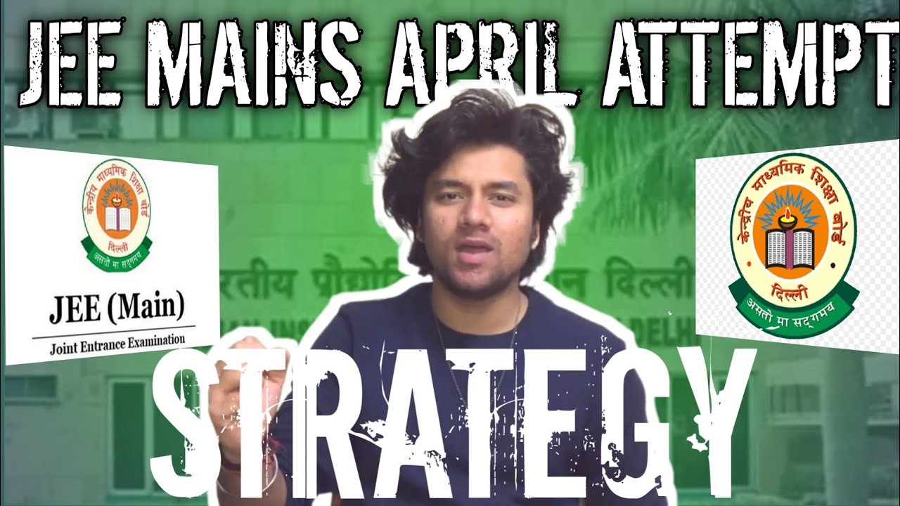 JEE MAINS 2025 APRIL ATTEMPT ROADMAP | Akshat Parashar