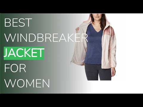 🌵7 Best Windbreaker Jacket For Women 2021