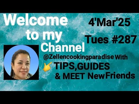 4th'Mar'25 TUESDAY #287 #LIVE/MUSIC STREAM WITH TIPS AND GUIDE @Zellencookingparadise