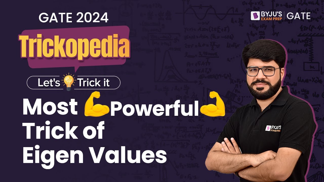 Most Powerful Trick of Eigen Values | Engineering Mathematics for GATE 2024 | GATE Maths | BYJU'S