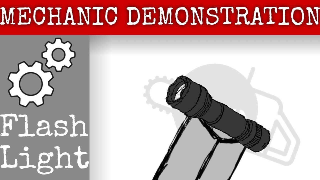 CHAIN Mechanic Demonstration: Flashlight