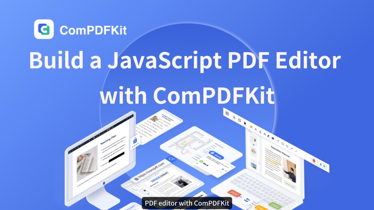 How to Build a JavaScript PDF Viewer/Editor With ComPDFKit
