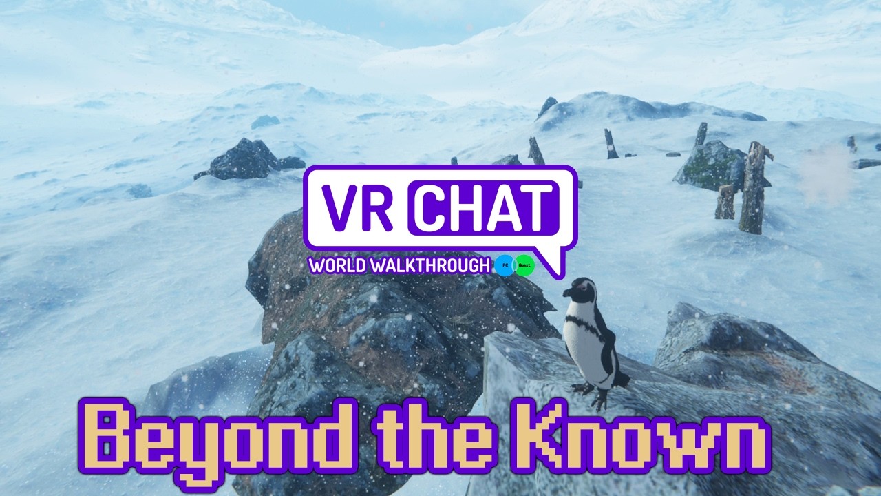 Beyond the Known - VRChat World Walkthrough
