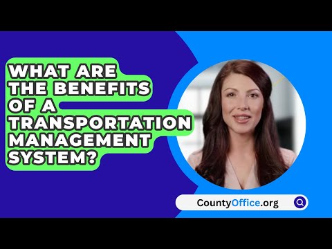 What Are The Benefits Of A Transportation Management System? - CountyOffice.org