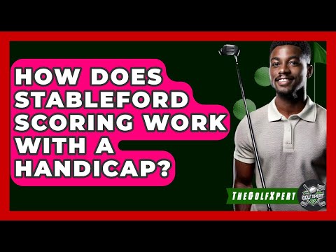 How Does Stableford Scoring Work With A Handicap? - The Golf Xpert