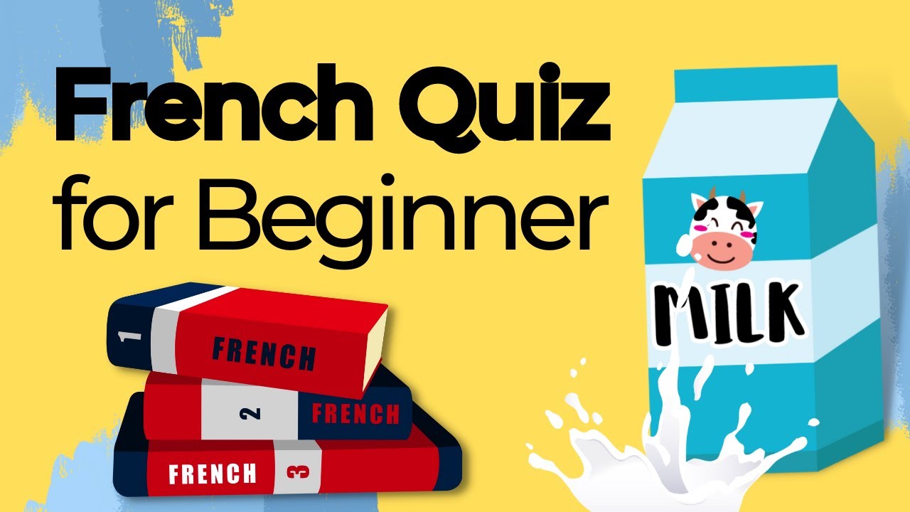 Test Your French! Beginner Vocabulary Quiz 🇫🇷✏️