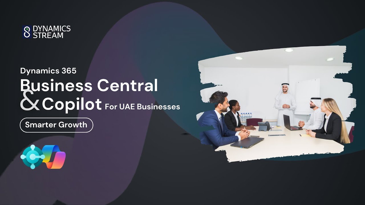 Dynamics 365 Business Central & Copilot for UAE Businesses: Smarter Growth