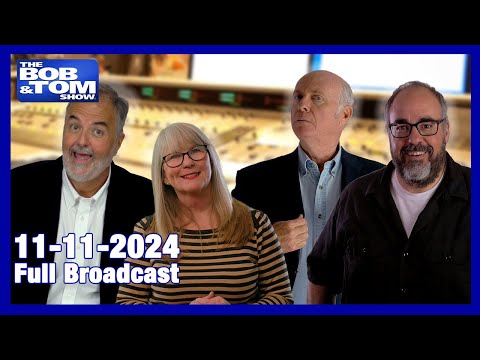 The BOB & TOM Show - November 11, 2024
