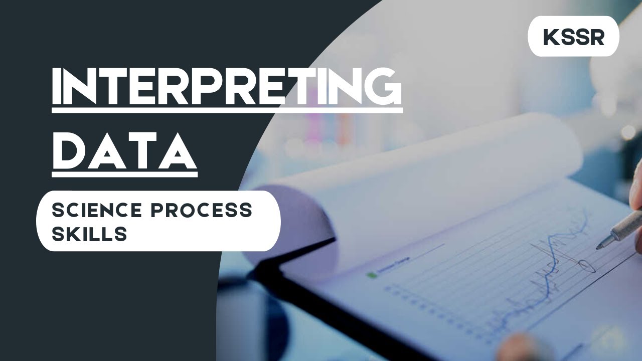 Science Process Skills - Interpreting Data | Science Year 6 KSSR