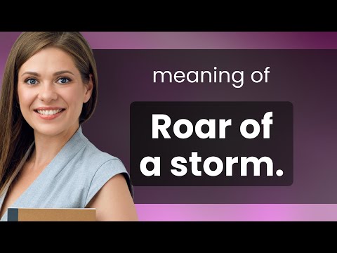 The Roar of a Storm: Understanding English Phrases