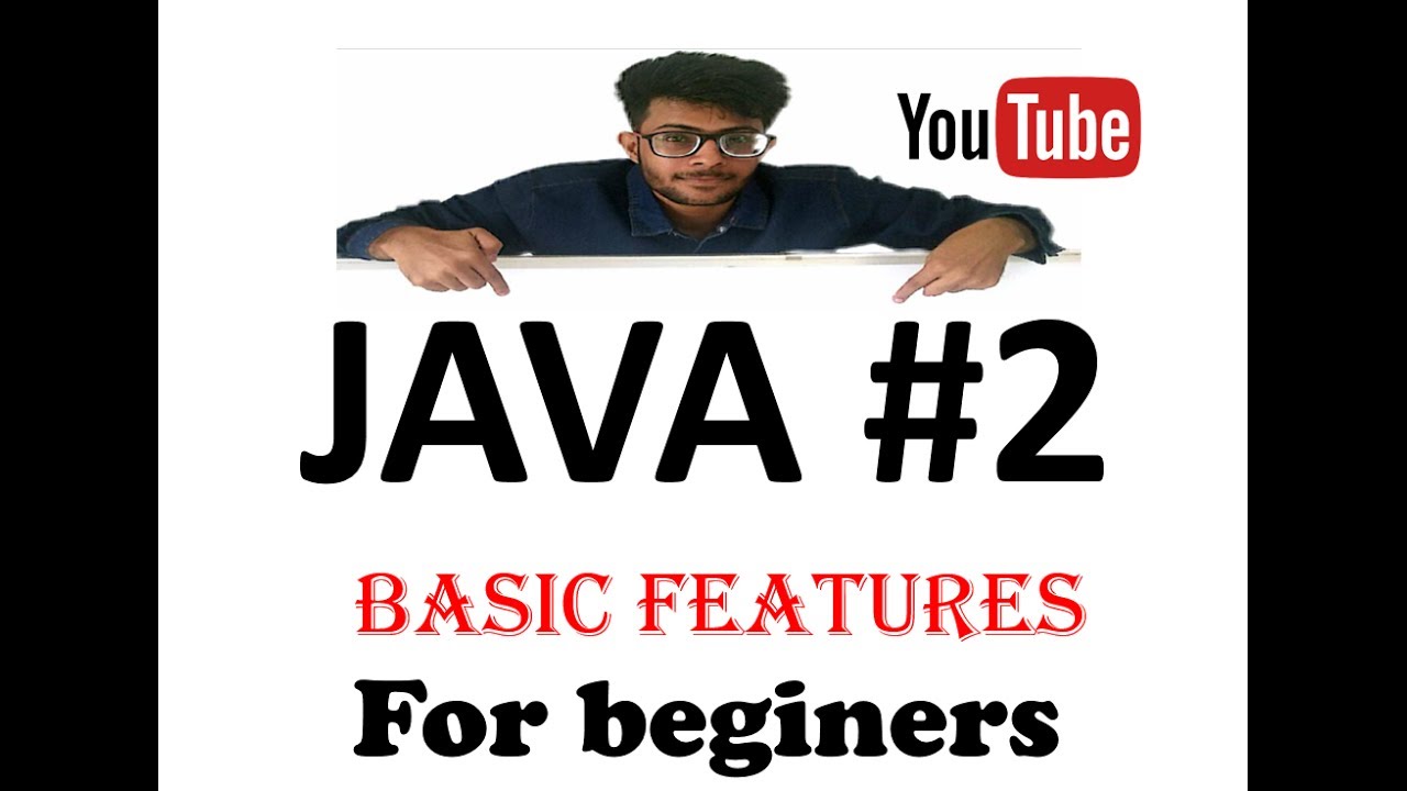 Basics  features of Java|java part 2