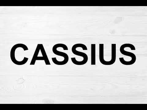 How To Pronounce Cassius
