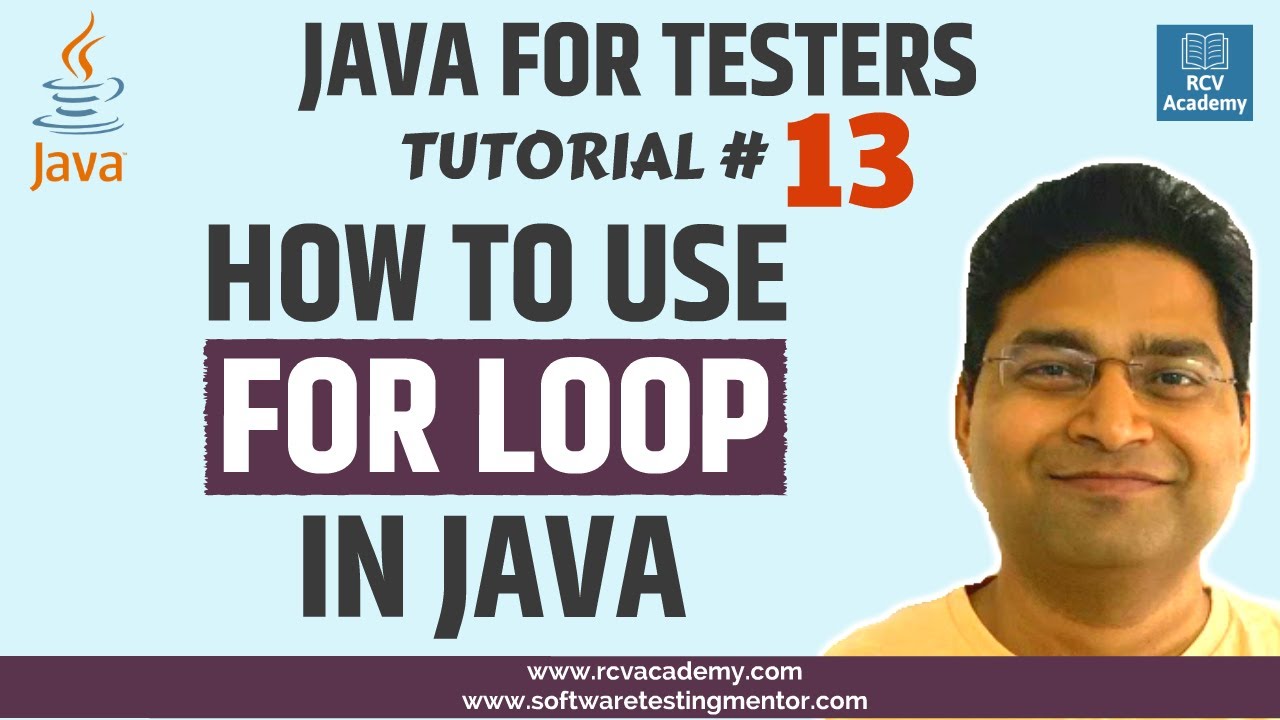Java for Testers #13 - How to use For Loop in Java