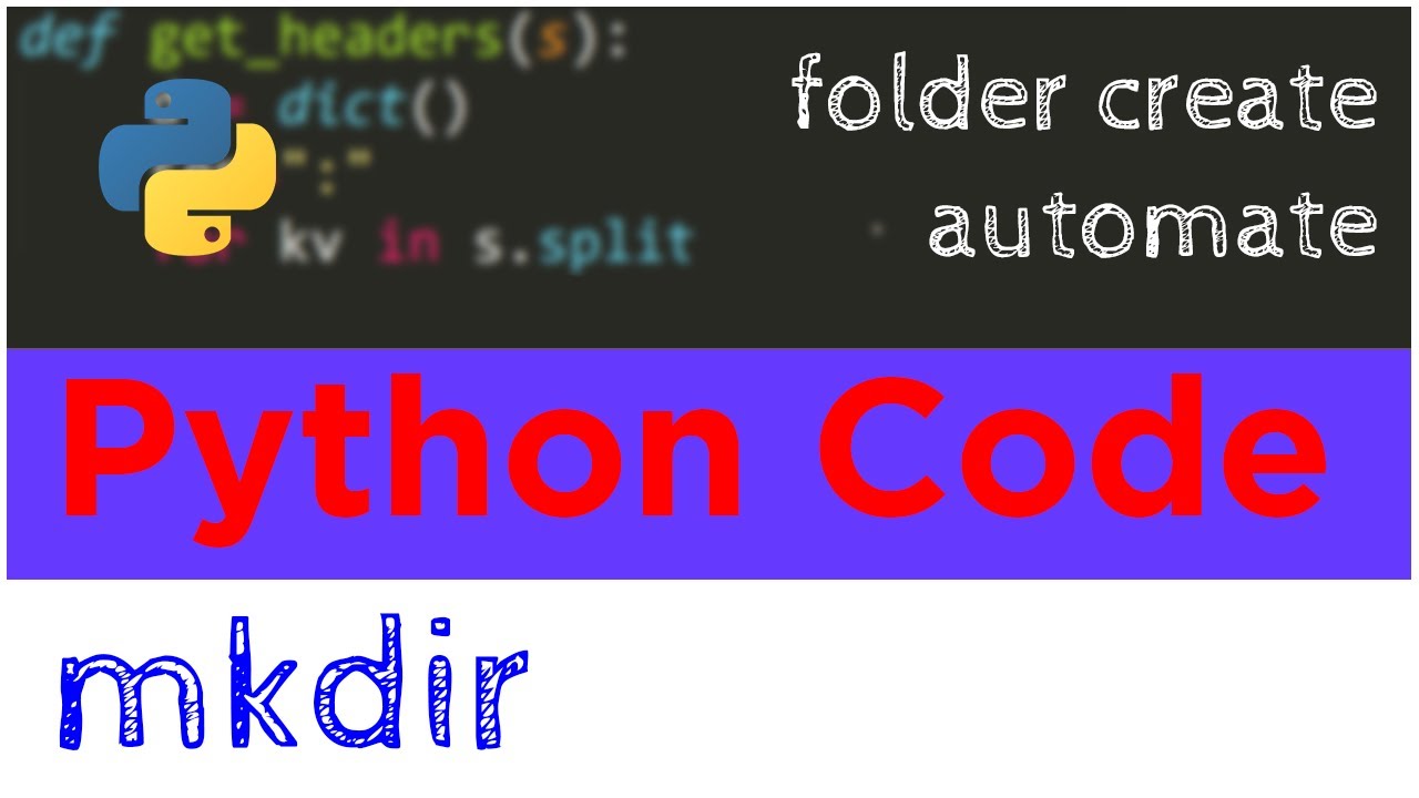 Python Code - Automate Folder Creation for your projects