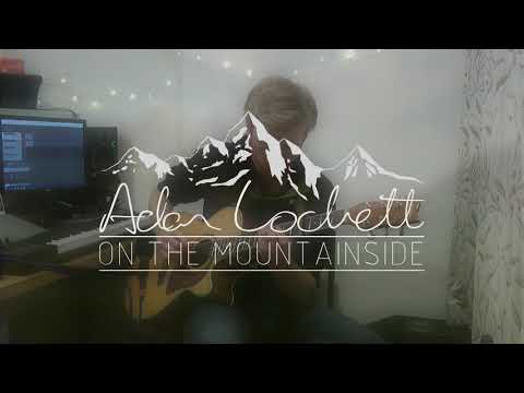 Adam Lockett - On The Mountainside (Original)