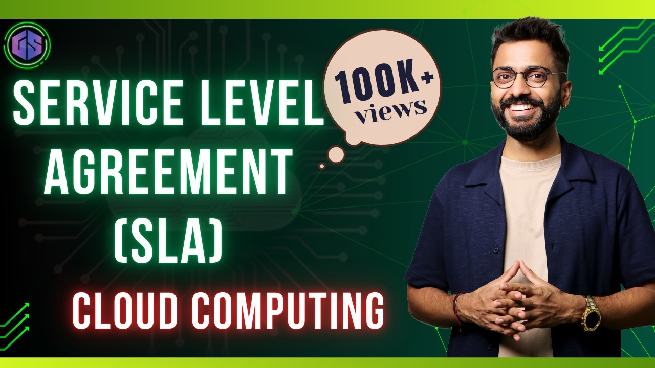 Lec-22: SLA: Service Level Agreement in Cloud Computing | Need & Use of SLA