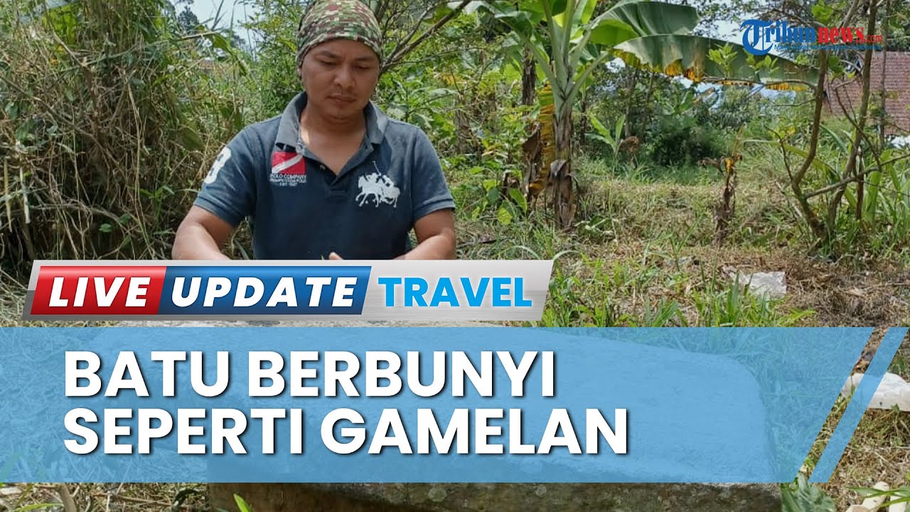 Menilik Batu Unik di Kabupaten Bandung, Punya Bunyi bak Gamelan dengan ...