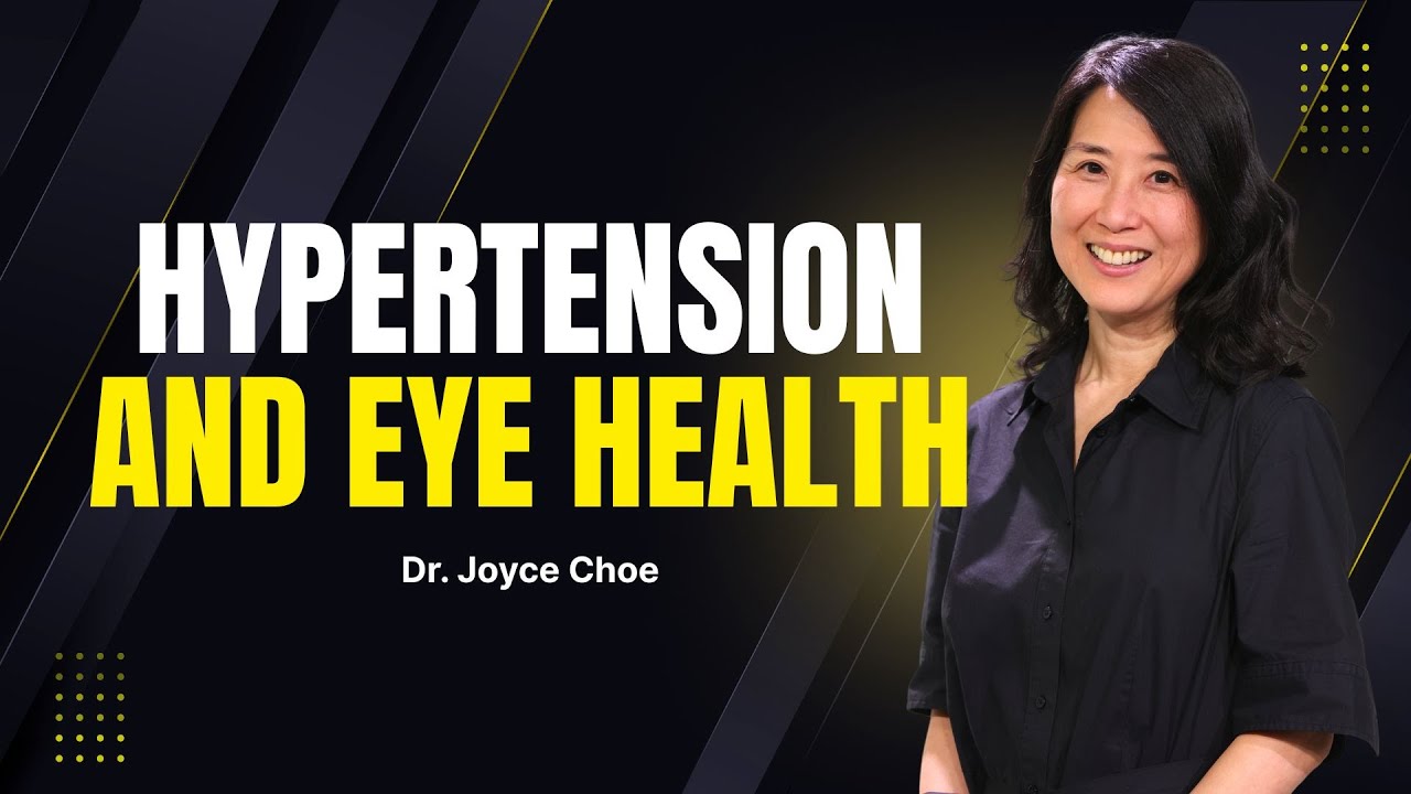 Hypertension and Eye Health | Joyce Choe – Page 2 – The Wisdom Pearl