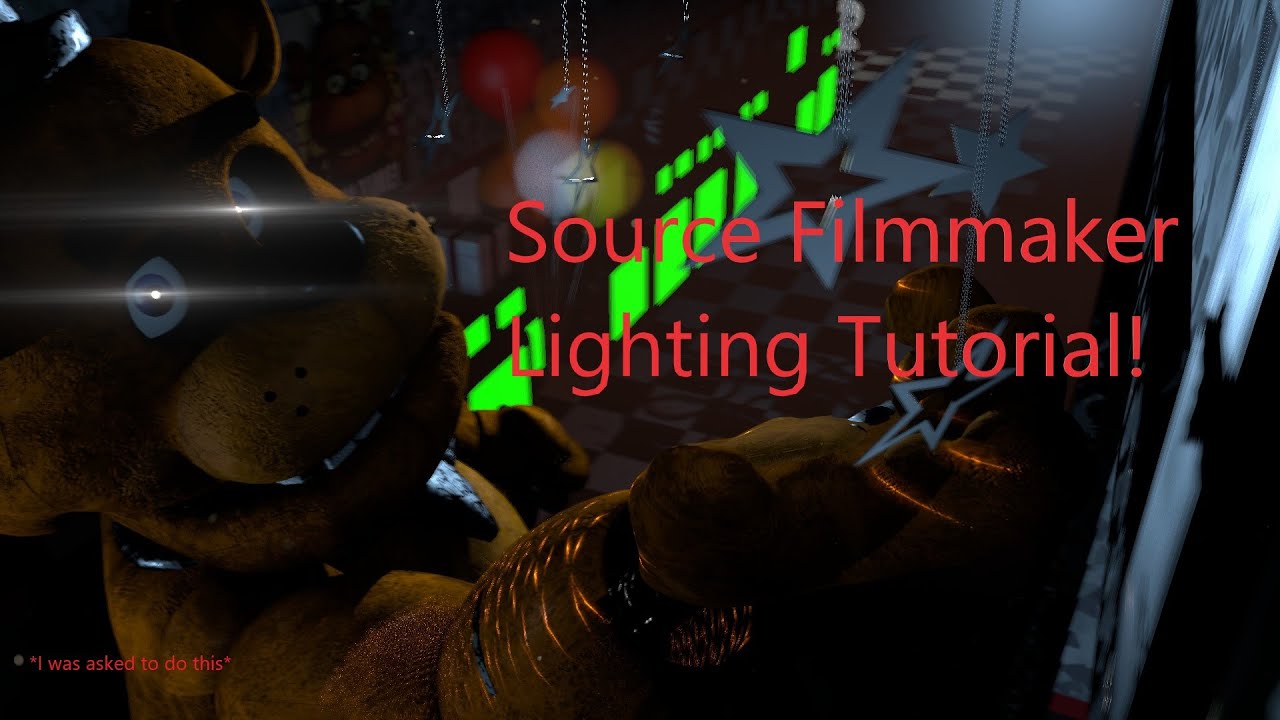 (FNAF/SFM) Lighting Tutorial