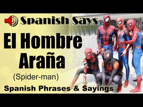 Spiderman in Spanish: How to Say / Pronounce El Hombre Araña in Spanish | Spanish Says
