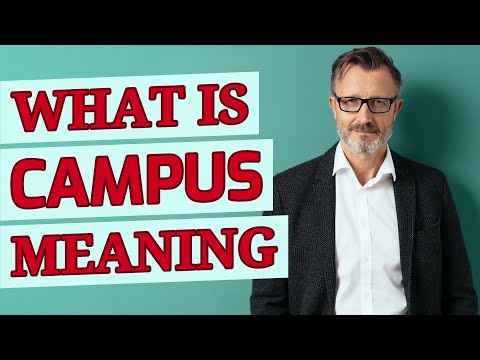 Campus | Meaning of campus