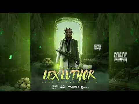 Boy Boy - Lex Luther (OFFICIAL AUDIO)