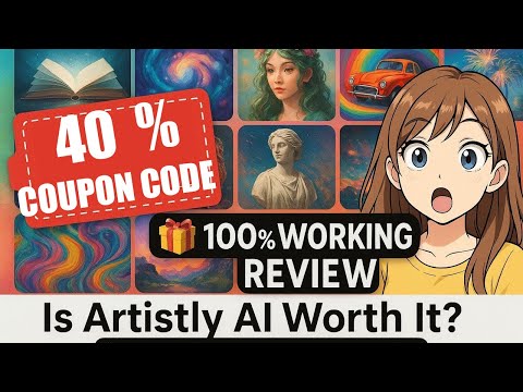 SAVE 40% on Artistly AI! (2025 Coupon Code - 100% Working)
