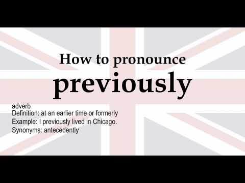 How to pronounce 'previously' + meaning