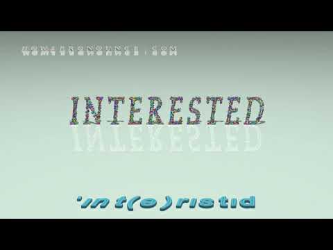 interested - pronunciation + Examples in sentences and phrases