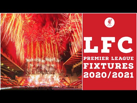 LIVERPOOL FC PREMIER LEAGUE FIXTURE LIST 2020-2021 IS OUT NOW!