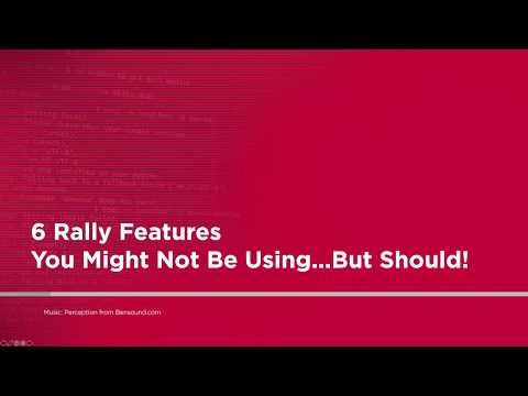 6 features in Rally you might not be using but should!