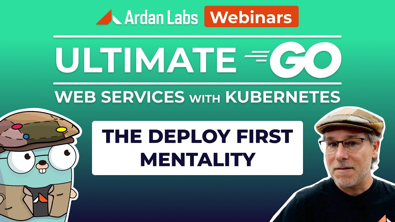 Go Web Services with Kubernetes: The Deploy First Mentality
