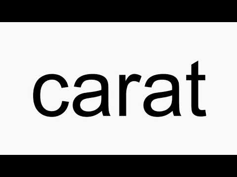 How to pronounce carat