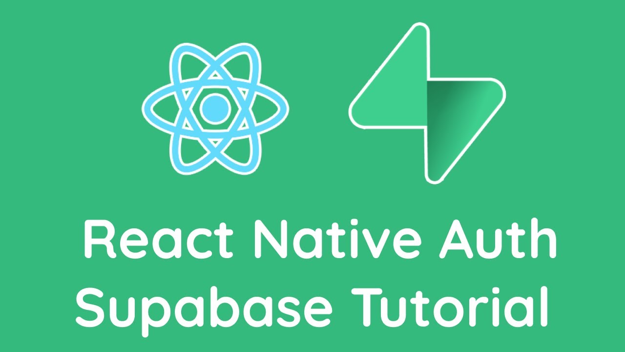 Supabase React Native Auth Tutorial