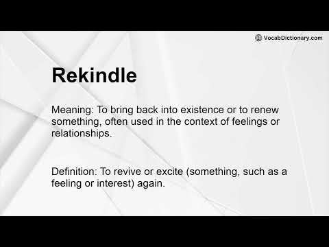 Rekindle Meaning