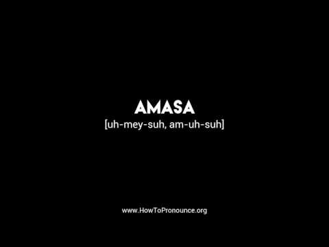 How to Pronounce "amasa"