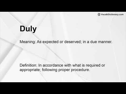 Duly Meaning