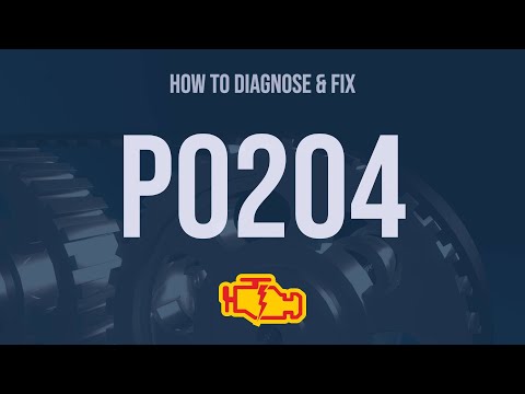 How to Diagnose and Fix P0204 Engine Code - OBD II Trouble Code Explain